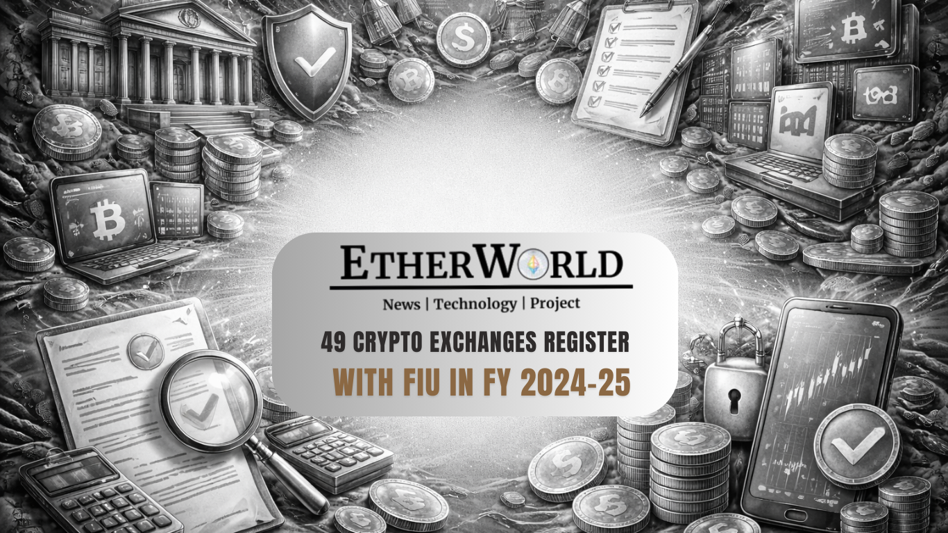 49 Crypto Exchanges Register With FIU in FY 2024–25