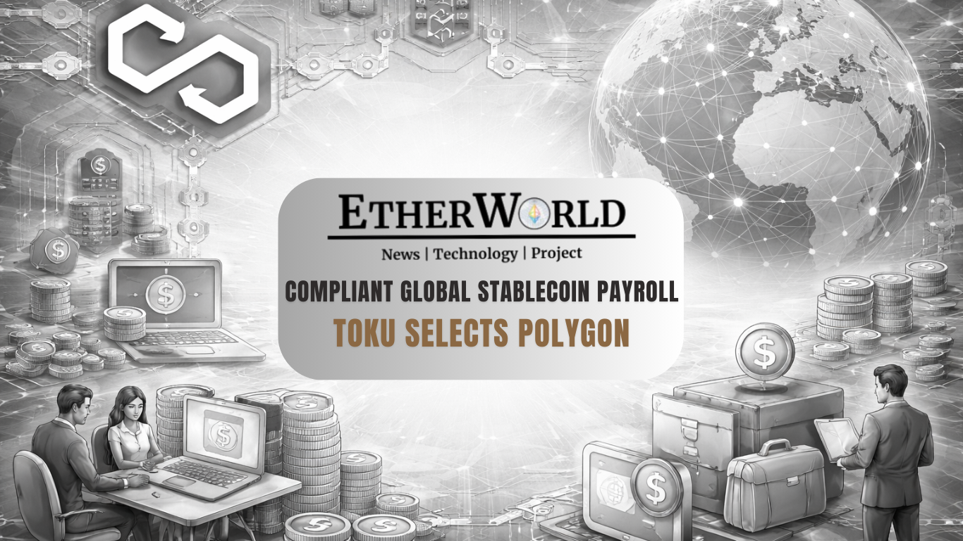 Toku Selects Polygon to Power Compliant Global Stablecoin Payroll